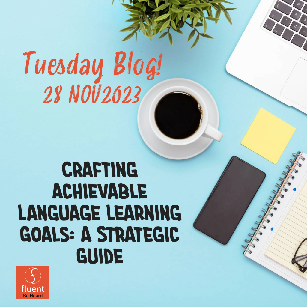 Achieving Fluency Step by Step: Setting Realistic Goals in Language Learning - The Fluent World